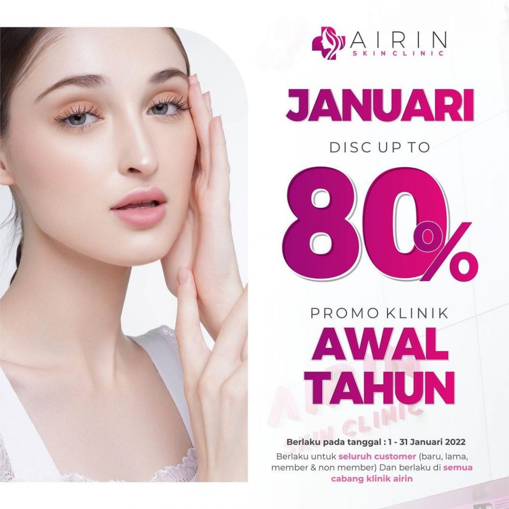 PROMO & DISCOUNT SPESIAL KLINIK AWAL TAHUN JANUARI 2022🎉🎉 – Airin ...